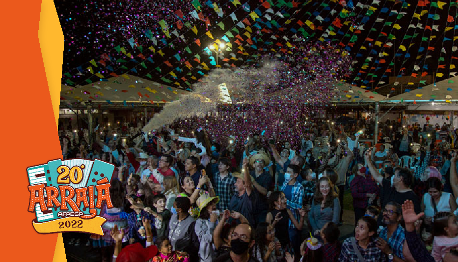 Cobertura completa do 20º Arraiá AFPESP - AFPESP